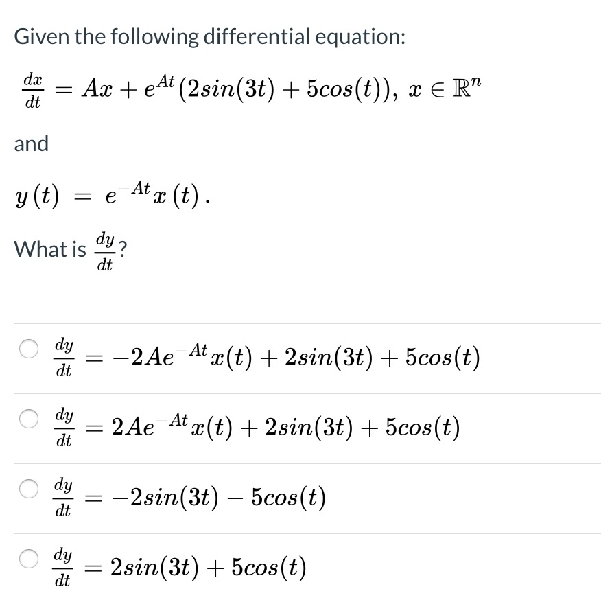 Solved Given the following differential equation: dx dt = | Chegg.com