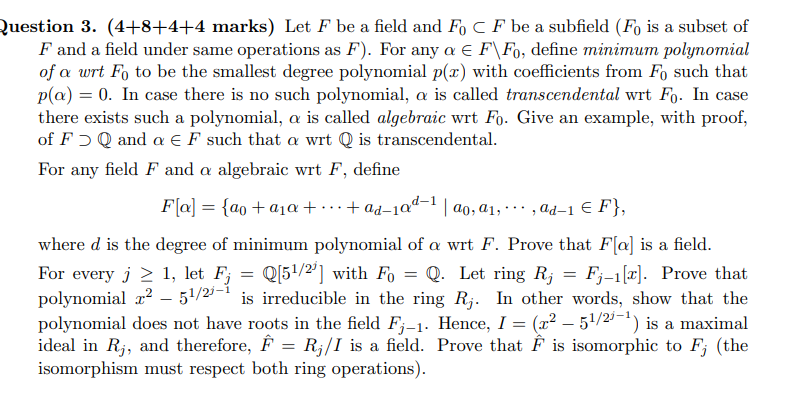 Solved Question 3. ﻿ marks) ﻿Let F ﻿be a field and F0subF be | Chegg.com