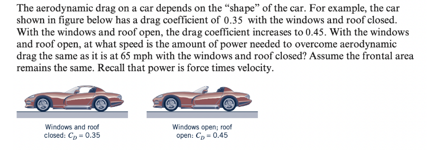 Solved The aerodynamic drag on a car depends on the "shape" | Chegg.com