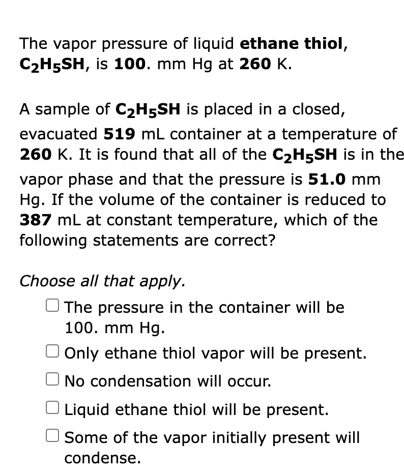 Solved The vapor pressure of liquid ethane thiol, C2H5SH, is | Chegg.com