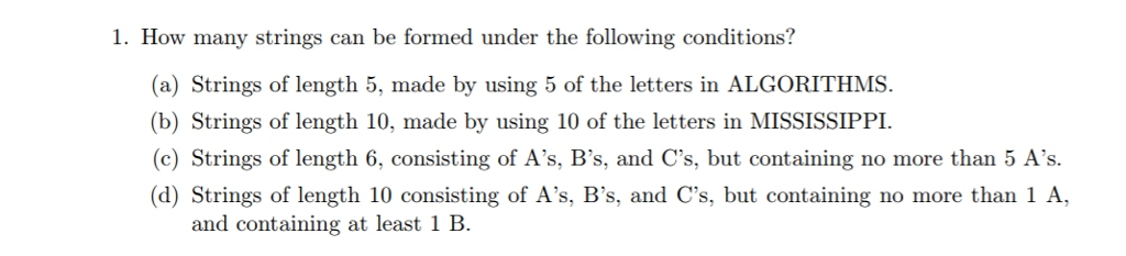 Solved 1. How many strings can be formed under the following | Chegg.com