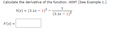 Solved Calculate the derivative of the function. HINT (See | Chegg.com