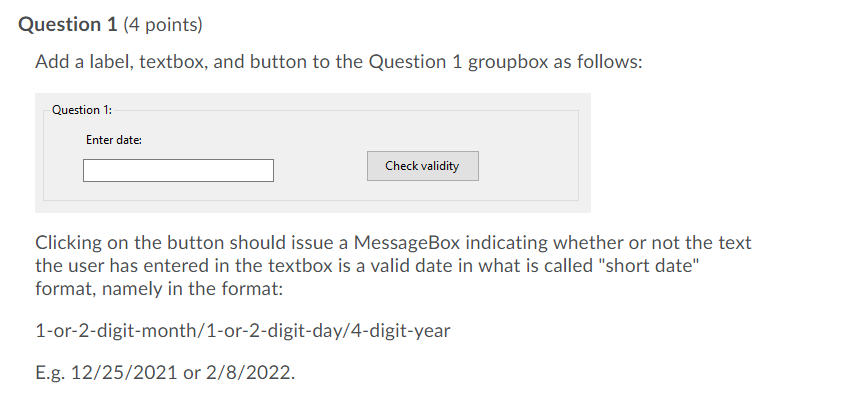 Solved Question 1 (4 points) Add a label, textbox, and | Chegg.com