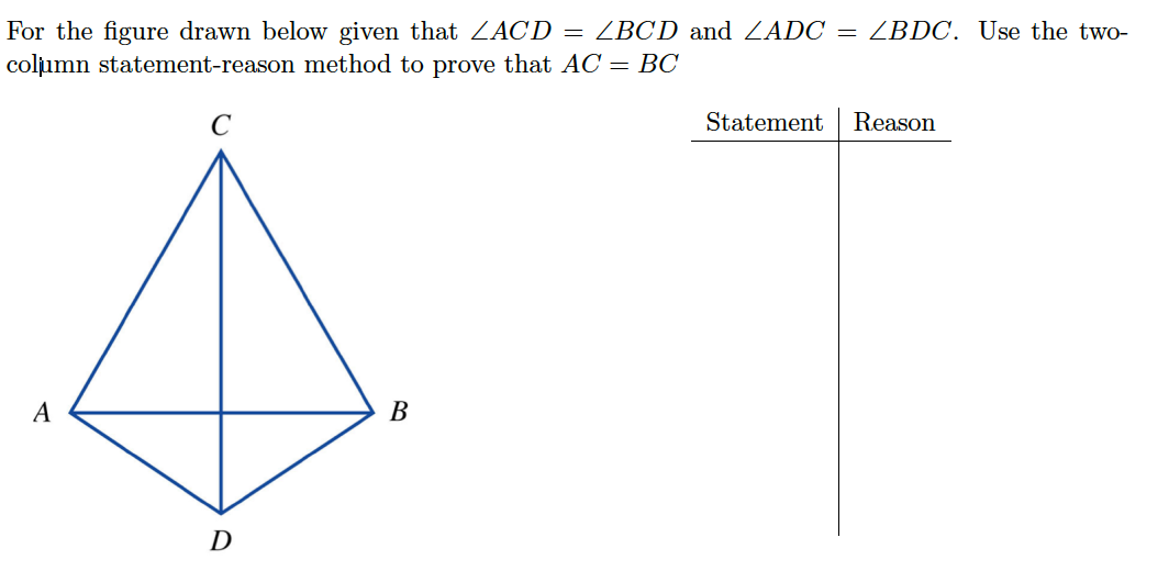 Solved For the figure drawn below given that ZACD = ZBCD and | Chegg.com