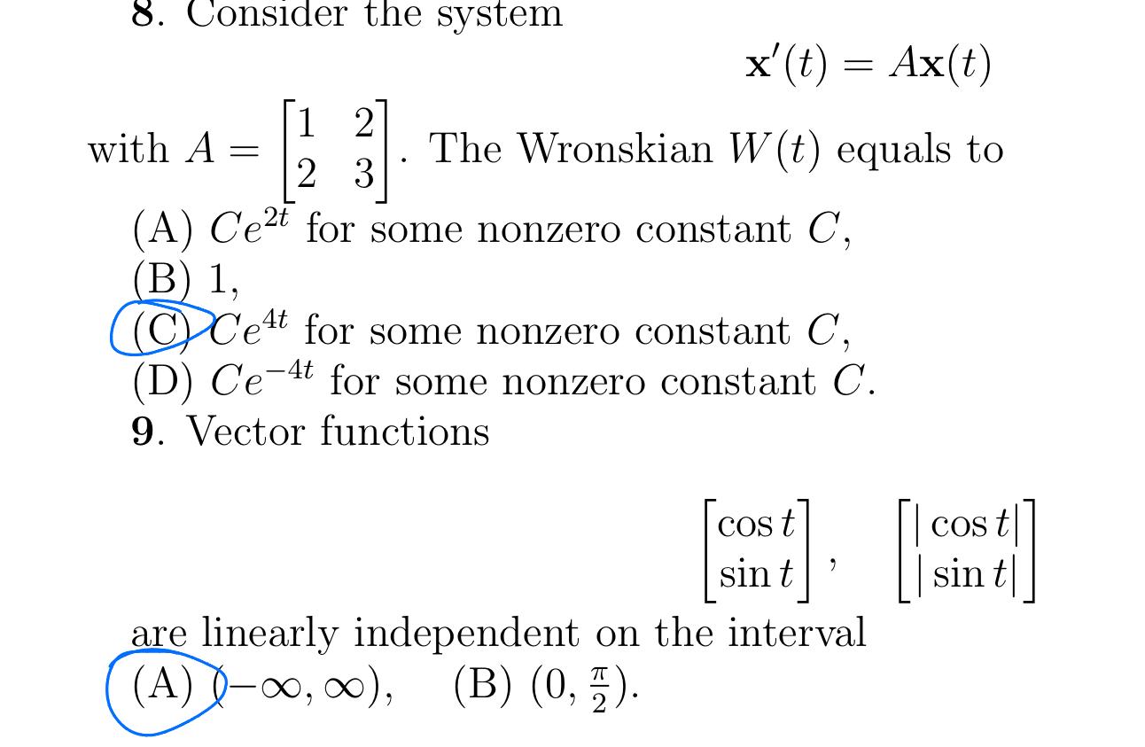 Solved x′(t)=Ax(t) with A=[1223]. The Wronskian W(t) equals | Chegg.com