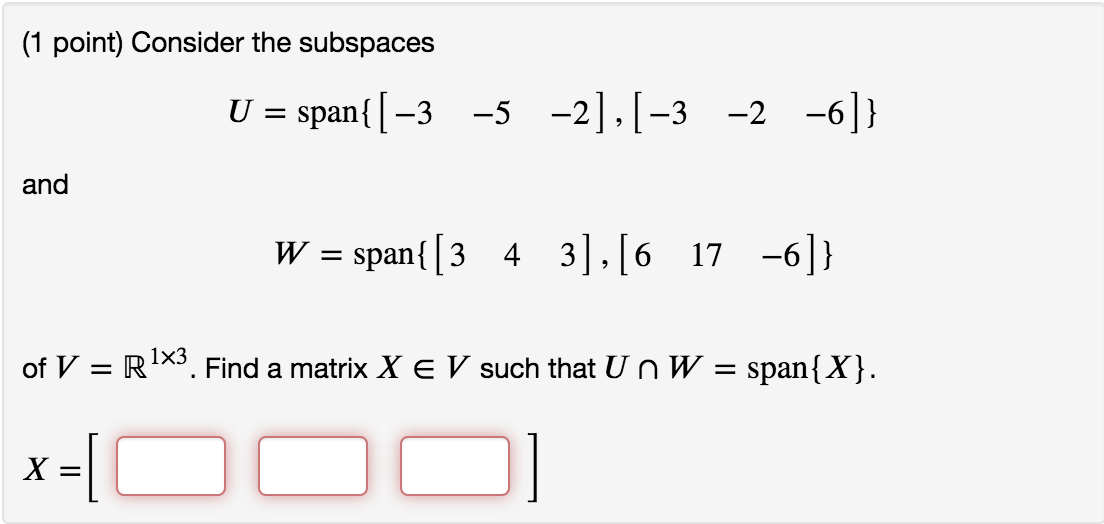 Solved (1 point) Consider the subspaces U = span{ [-3 -5 | Chegg.com