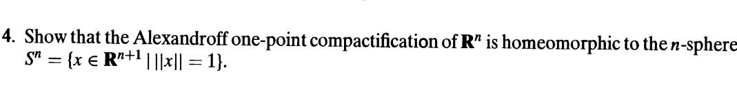 Solved 4. Show that the Alexandroff one-point | Chegg.com