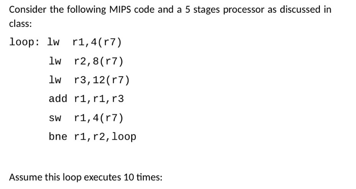 Solved Consider the following MIPS code and a 5 stages | Chegg.com