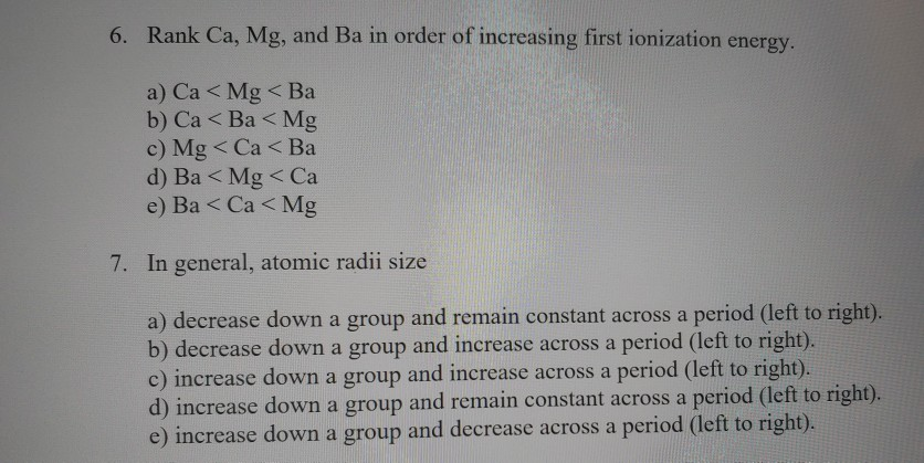 Solved 6. Rank Ca, Mg, and Ba in order of increasing first | Chegg.com