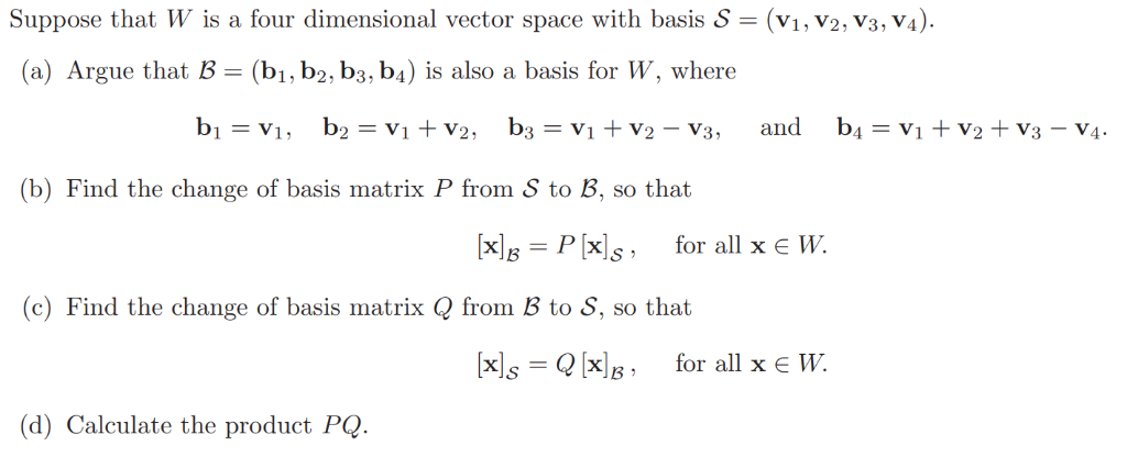 Solved Suppose that W is a four dimensional vector space | Chegg.com