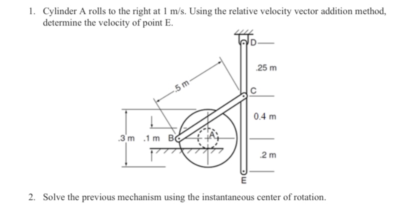 Solved 1. Cylinder A rolls to the right at 1 m/s. Using the | Chegg.com