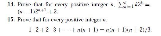 Solved 14. Prove that for every positive integer n,∑k=1nk2k= | Chegg.com