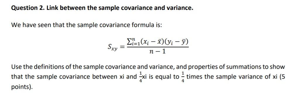 Solved Question 2. Link between the sample covariance and | Chegg.com