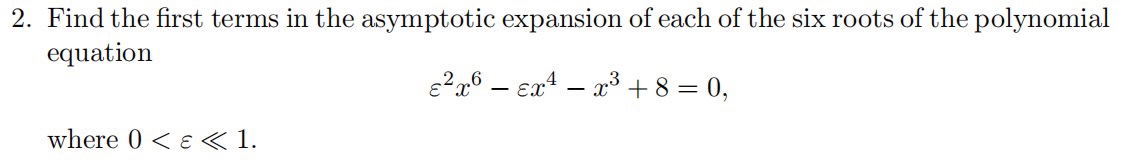 Solved Find the first terms in the asymptotic expansion of | Chegg.com