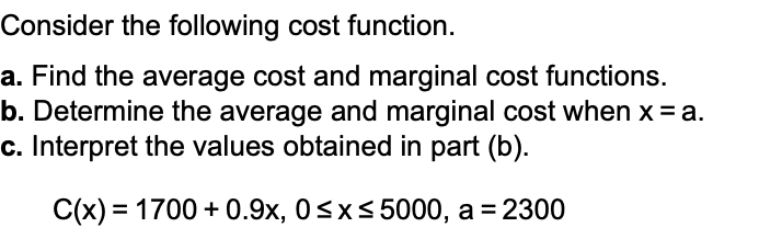 Solved Consider the following cost function. a. Find the | Chegg.com