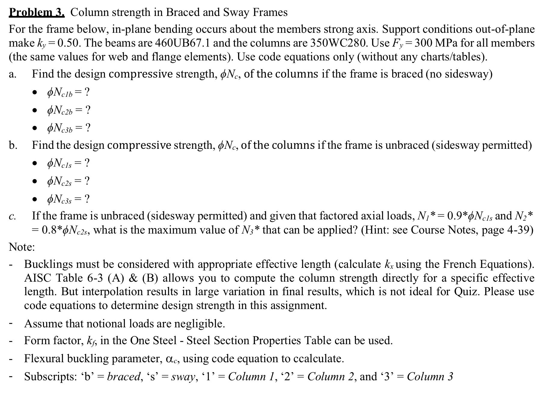 Solved Problem 3. Column strength in Braced and Sway Frames | Chegg.com