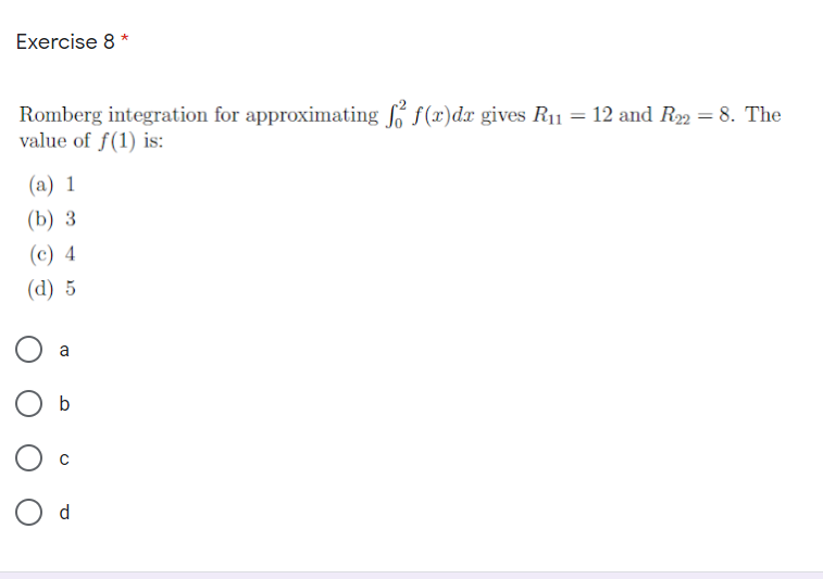 Solved Exercise 8 * Romberg integration for approximating So | Chegg.com