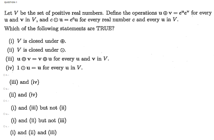 Solved QUESTION 1 Let V be the set of positive real numbers. | Chegg.com