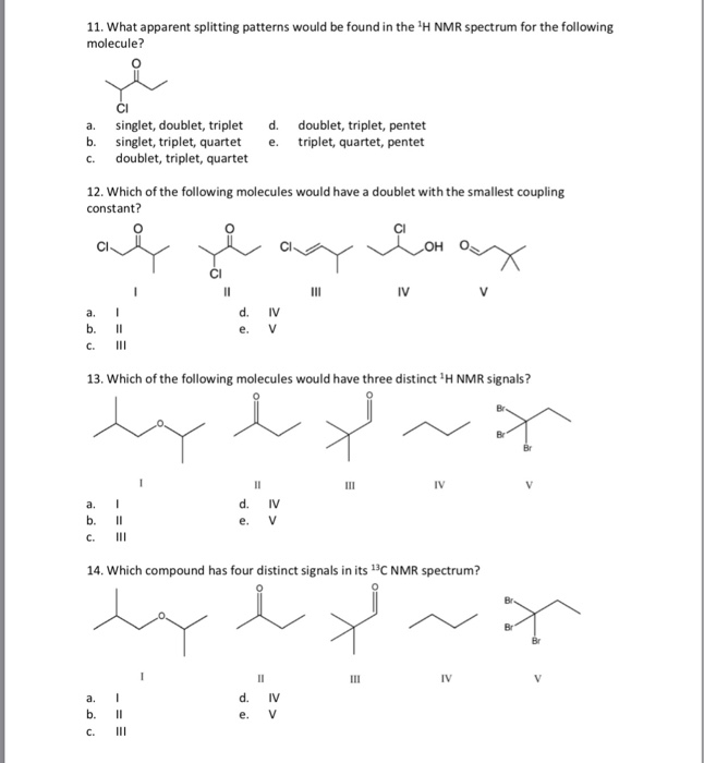 Solved 11. What apparent splitting patterns would be found | Chegg.com