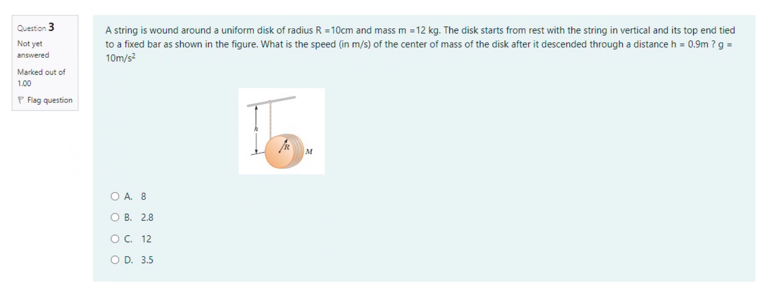 Solved Question 3 Not yet answered A string is wound around | Chegg.com