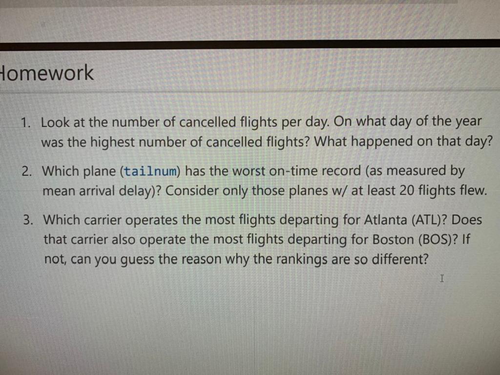 Solved Homework 1. Look at the number of cancelled flights | Chegg.com