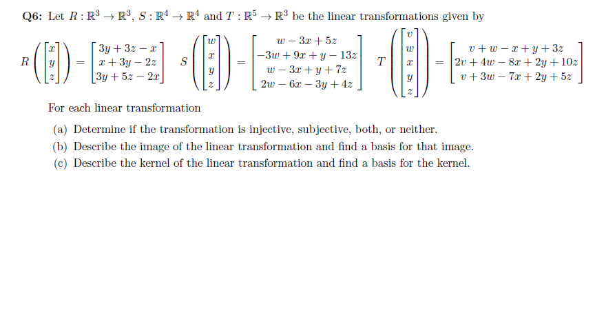 Solved Q6: Let R: R3 + R3, S:R4 → R4 and T : R5 + R3 be the | Chegg.com