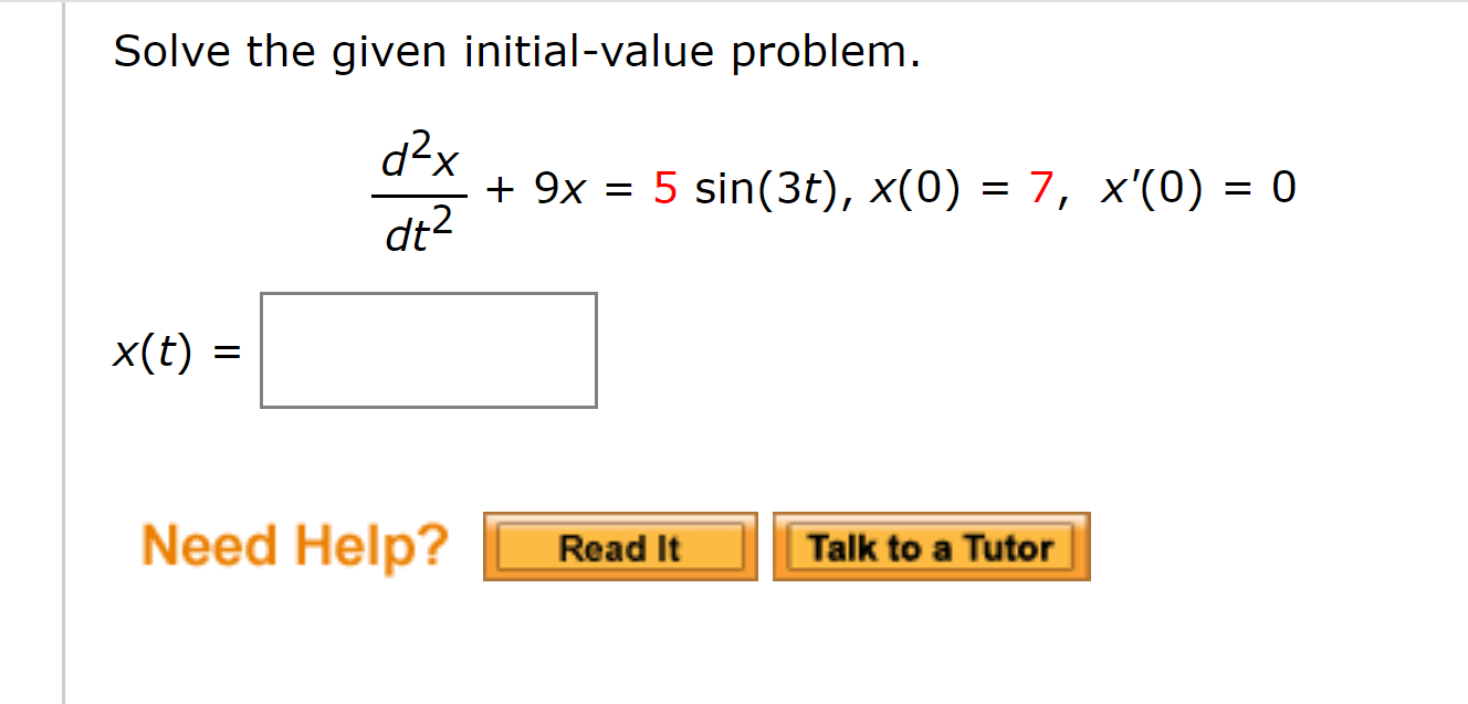 Solved Solve the given initial-value problem. d2x 9x 5 | Chegg.com