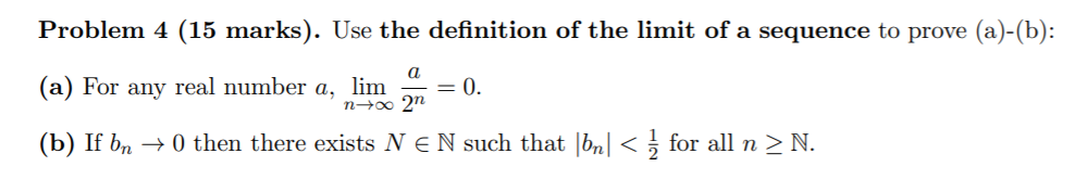 Solved Problem 4 (15 marks). Use the definition of the limit | Chegg.com