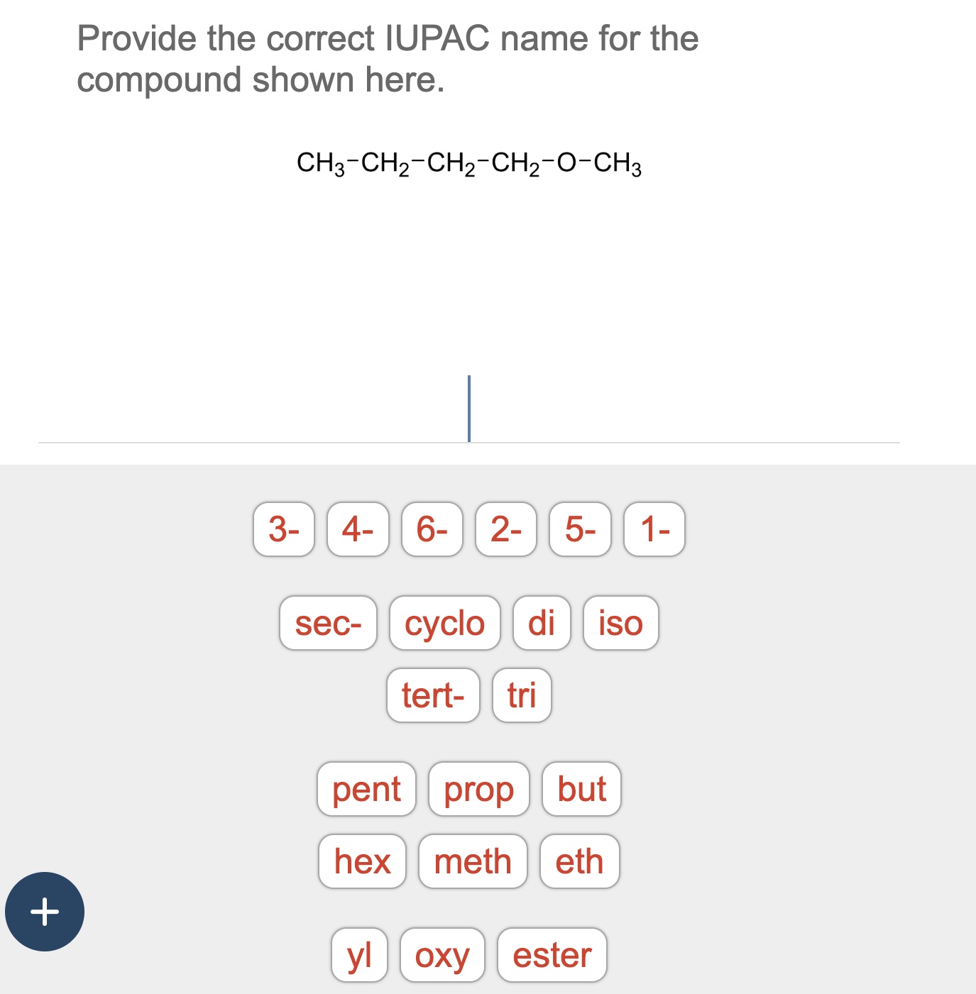 Solved Provide the correct IUPAC name for the compound shown | Chegg.com