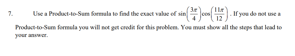 Solved 7. Use a Product-to-Sum formula to find the exact | Chegg.com