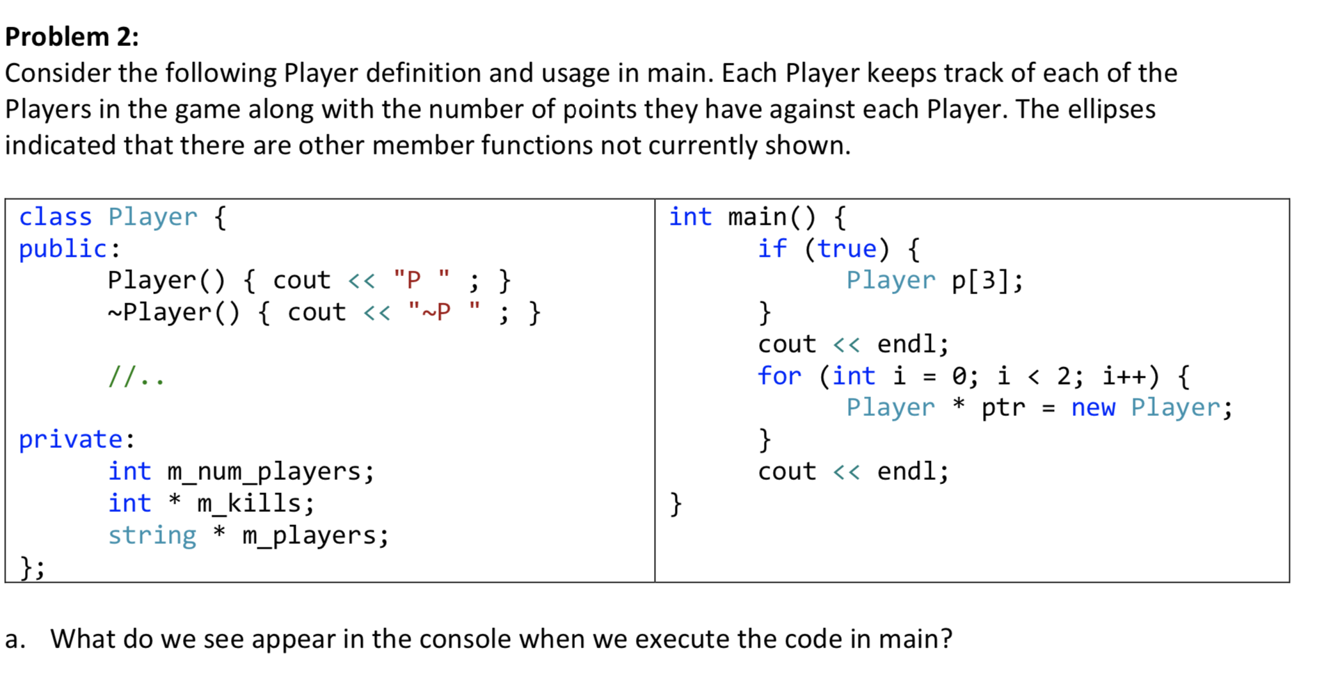 Solved Problem 2: Consider the following Player definition | Chegg.com