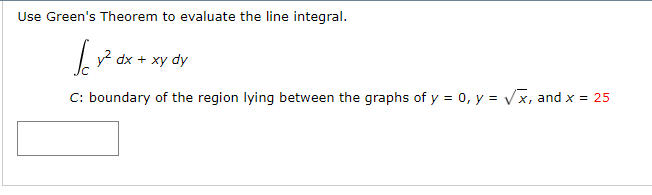 Solved Use Green's Theorem to evaluate the line integral. y2 | Chegg.com