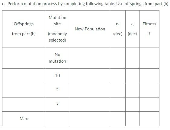 Consider Maximization Of Using Simple Genetic 