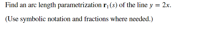 Solved Find an arc length parametrization r1(s) ﻿of the line | Chegg.com