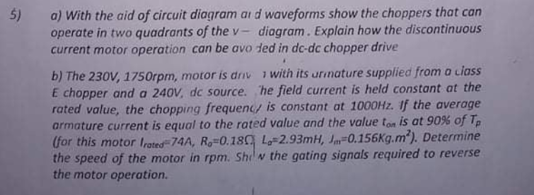 Solved 5) a) With the aid of circuit diagram and waveforms | Chegg.com