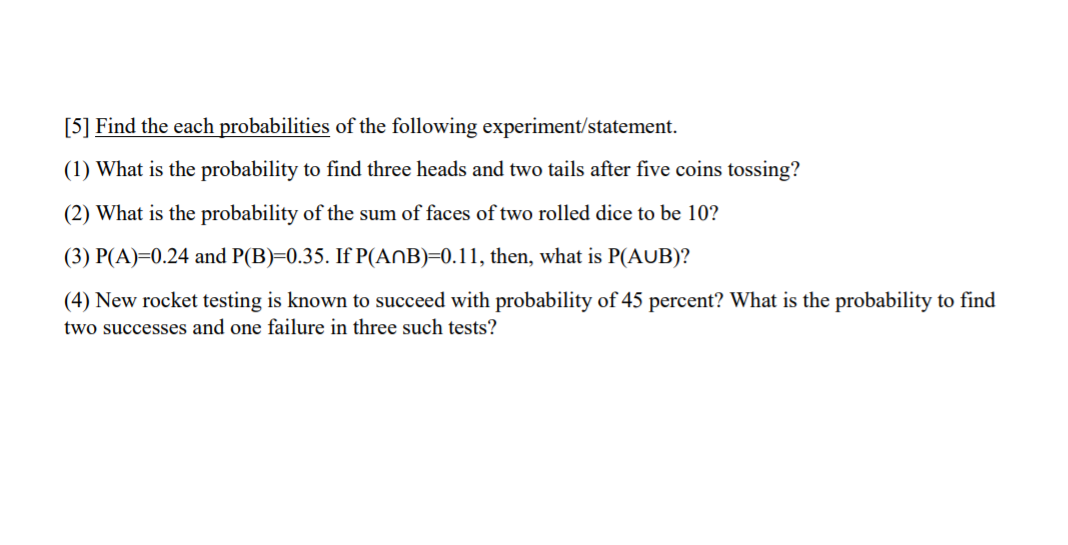 Solved [5] Find the each probabilities of the following | Chegg.com