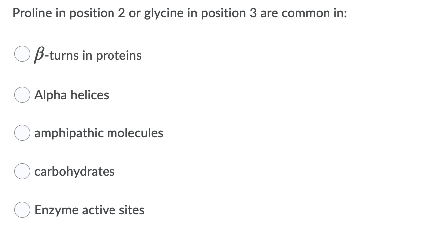 Solved Proline in position 2 or glycine in position 3 are | Chegg.com