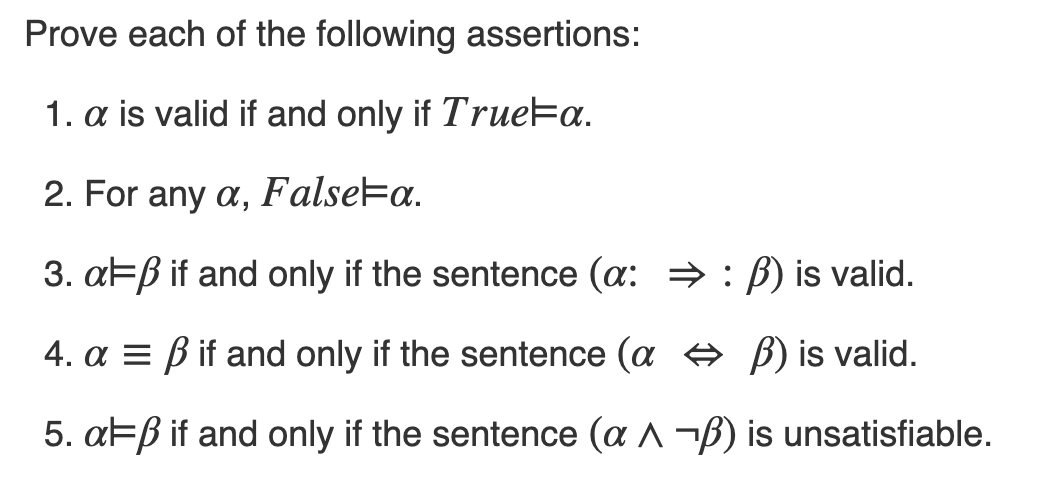 Solved Prove each of the following assertions: 1. a is valid | Chegg.com Solved Prove each of the following assertions: 1. a is valid | Chegg.com
