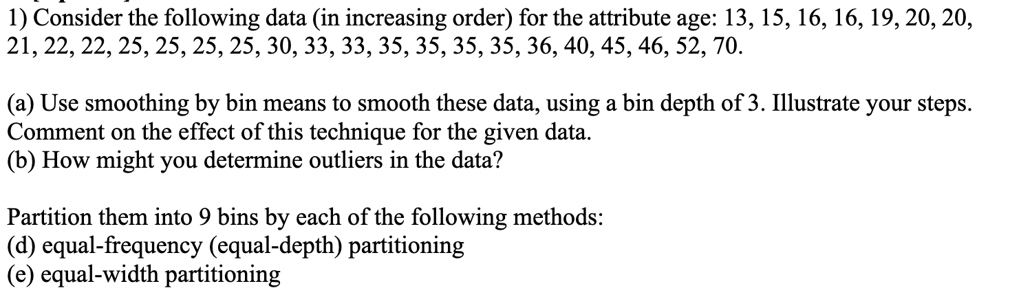 Solved 1) Consider the following data (in increasing order) | Chegg.com
