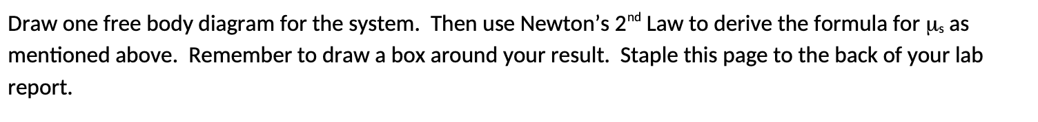 Solved Part 1: Finding static frictional force Draw one | Chegg.com