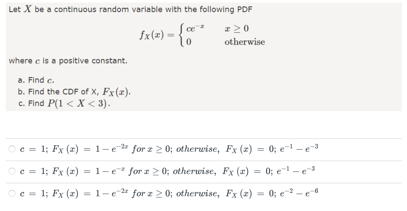 Solved Let X be a continuous random variable with the | Chegg.com Solved Let X be a continuous random variable with the | Chegg.com