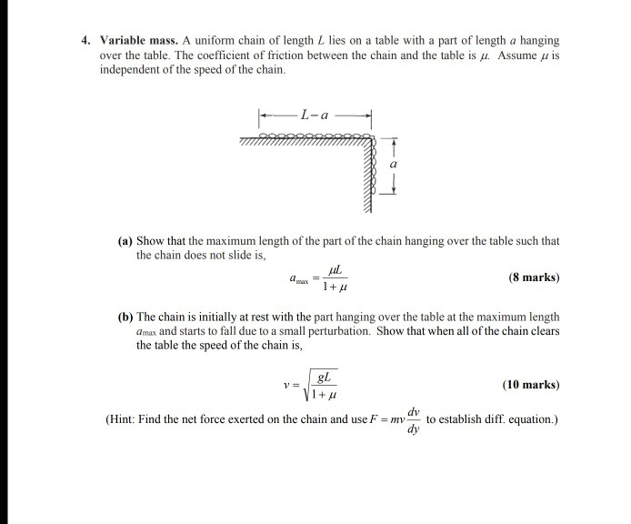 Solved 4. Variable mass. A uniform chain of length L lies on | Chegg.com