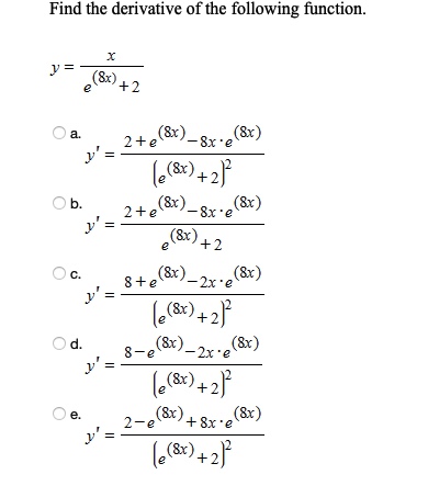 Solved Find the derivative of the following function. | Chegg.com
