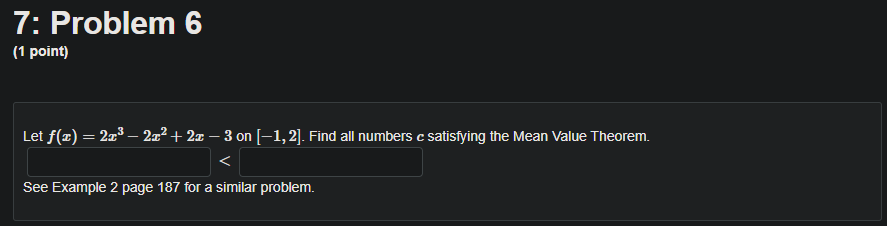 Solved 7: Problem 6 (1 point) Let f(x)=2x3−2x2+2x−3 on | Chegg.com