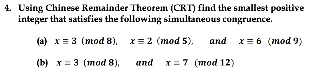 Solved 4. Using Chinese Remainder Theorem (CRT) find the | Chegg.com