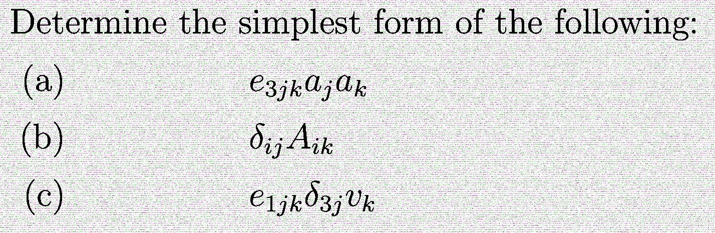 Solved Determine the simplest form of the following: (a) | Chegg.com