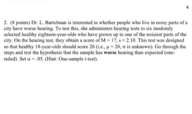 Solved 2. ( 8 points) Dr. L. Bartelman is interested in | Chegg.com