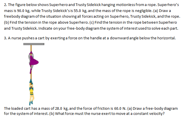 Solved 2. The figure below shows Superhero and Trusty | Chegg.com