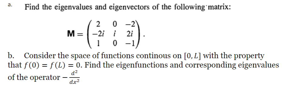 Solved a. Find the eigenvalues and eigenvectors of the | Chegg.com