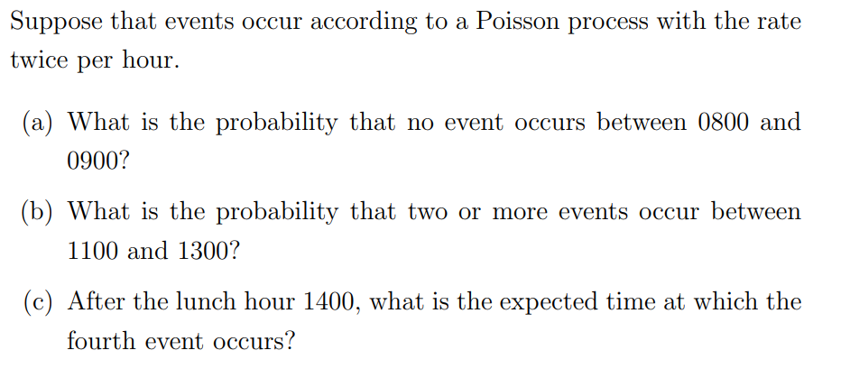 Solved Suppose that events occur according to a Poisson | Chegg.com